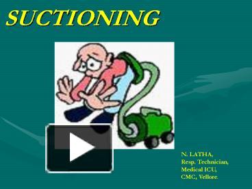 SUCTIONING presentation | free to view