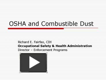 OSHA and Combustible Dust presentation | free to view