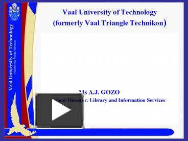 Vaal University of Technology (formerly Vaal Triangle Technikon ...