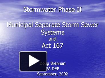 Stormwater Phase II Municipal Separate Storm Sewer Systems and Act 167 ...