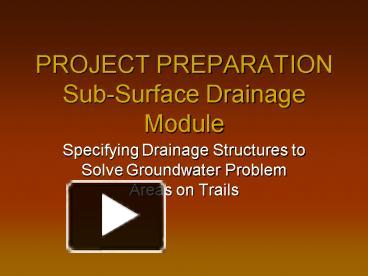 PPT – PROJECT PREPARATION SubSurface Drainage Module PowerPoint ...