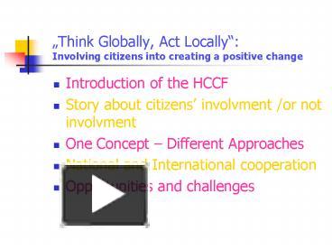 Think Globally, Act Locally: Involving citizens into creating a ...