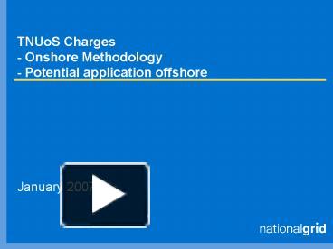 TNUoS Charges Onshore Methodology Potential application offshore ...