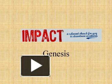 PPT – Genesis PowerPoint presentation | free to view - id: f6f26-ZDc1Z