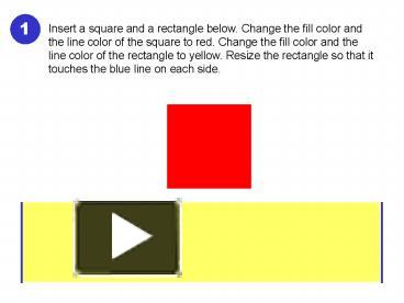 PPT – Insert a square and a rectangle below. Change the fill color and ...