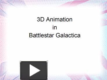 PPT – 3D Animation PowerPoint presentation | free to view - id: f71e-MjMzY