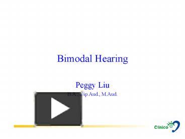 Bimodal Hearing presentation | free to view