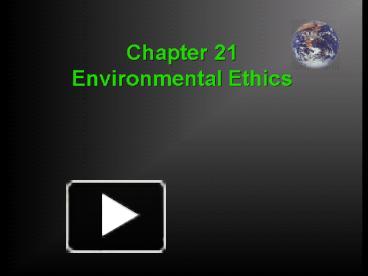 PPT – Environmental Ethics PowerPoint presentation | free to view - id ...