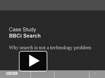 PPT – Case Study BBCi Search PowerPoint presentation | free to view ...