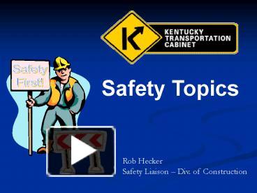PPT – Safety Topics PowerPoint presentation | free to view - id: f75cb ...