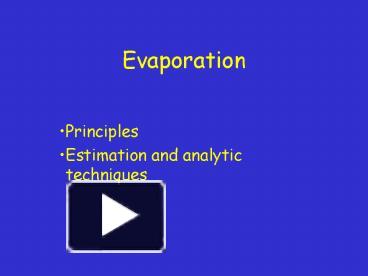 Evaporation presentation | free to view