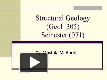 Structural Geology Geol 305 Semester 071 presentation | free to view