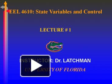 PPT – EEL 4610: State Variables and Control PowerPoint presentation ...
