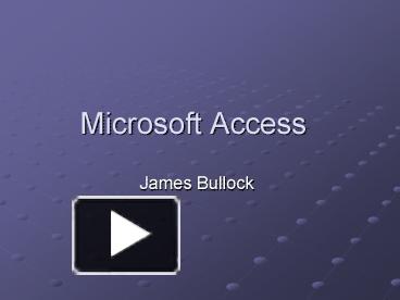 PPT – Microsoft Access PowerPoint presentation | free to view - id ...