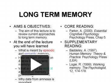 PPT – LONG TERM MEMORY PowerPoint presentation | free to view - id ...