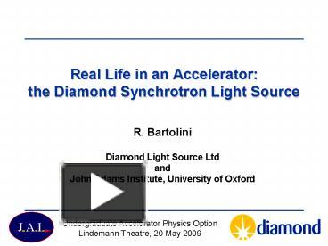 Real Life in an Accelerator: the Diamond Synchrotron Light Source ...
