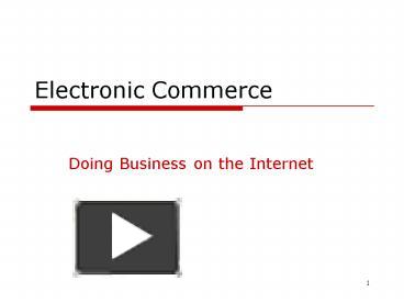 PPT – Electronic Commerce PowerPoint presentation | free to view - id ...