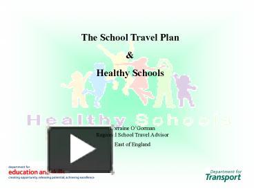 The School Travel Plan presentation | free to view