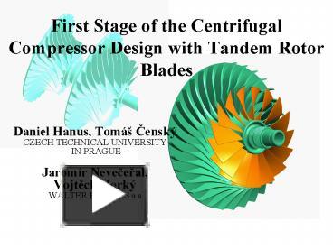 PPT – First Stage of the Centrifugal Compressor Design with Tandem ...