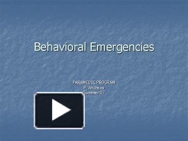 Behavioral Emergencies presentation | free to view