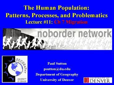 PPT – The Human Population: Patterns, Processes, and Problematics ...