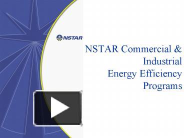 PPT – NSTAR Commercial PowerPoint presentation | free to view - id ...