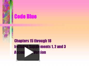 PPT – Code Blue PowerPoint presentation | free to view - id: f949c-ZDc1Z