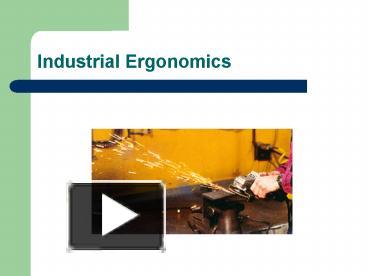 Industrial Ergonomics presentation | free to view