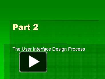 The User Interface Design Process presentation | free to view