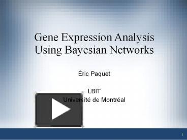 PPT – Gene Expression Analysis Using Bayesian Networks PowerPoint ...