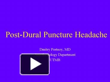 PostDural Puncture Headache presentation | free to view