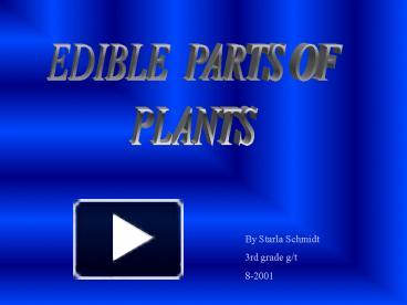 EDIBLE PARTS OF presentation | free to view
