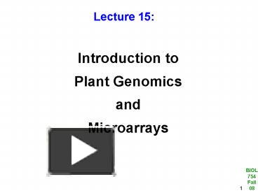 PPT – Introduction to Plant Genomics and Microarrays PowerPoint ...