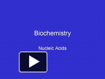 Biochemistry presentation | free to view