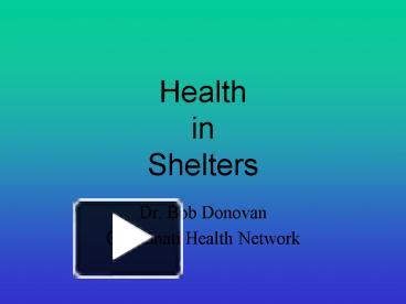 PPT – Health in Shelters PowerPoint presentation | free to view - id ...