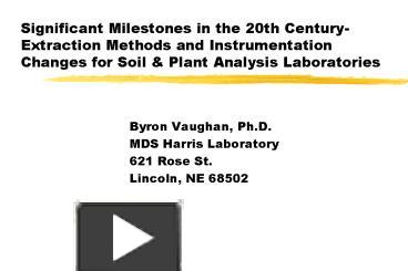 Significant Milestones in the 20th CenturyExtraction Methods and ...