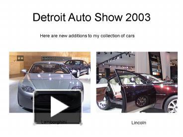 PPT – Detroit Auto Show 2003 PowerPoint presentation | free to view ...