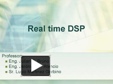 PPT – Real time DSP PowerPoint presentation | free to view - id: fc3ce ...