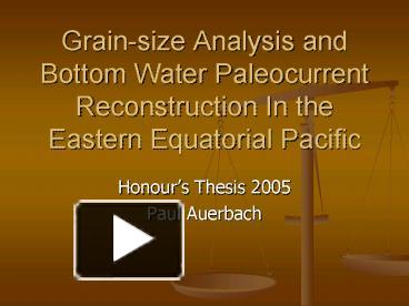 PPT – Grainsize Analysis and Bottom Water Paleocurrent Reconstruction ...