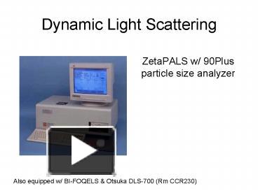 Dynamic Light Scattering presentation | free to view