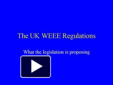 The UK WEEE Regulations presentation | free to view