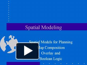 PPT – Spatial Modeling PowerPoint presentation | free to view - id ...
