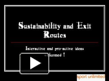 PPT – Sustainability and Exit Routes PowerPoint presentation | free to ...