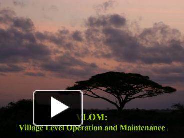 PPT – VLOM: Village Level Operation and Maintenance PowerPoint ...
