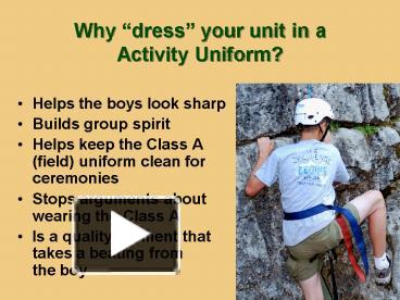 PPT – Why dress your unit in a Activity Uniform PowerPoint presentation ...