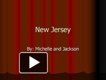 PPT – New Jersey PowerPoint presentation | free to view - id: fd54-OGE5O