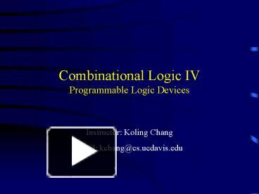 PPT – Combinational Logic IV Programmable Logic Devices PowerPoint ...