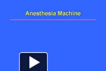 Anesthesia Machine presentation | free to view
