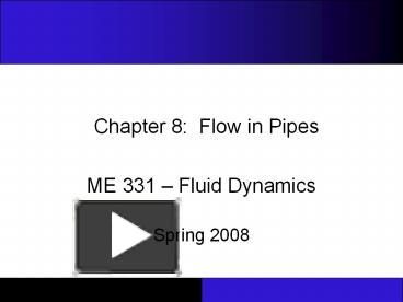 Chapter 8: Flow in Pipes presentation | free to download