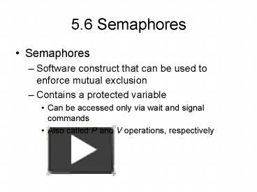 PPT – 5'6 Semaphores PowerPoint presentation | free to view - id: fe1b2 ...